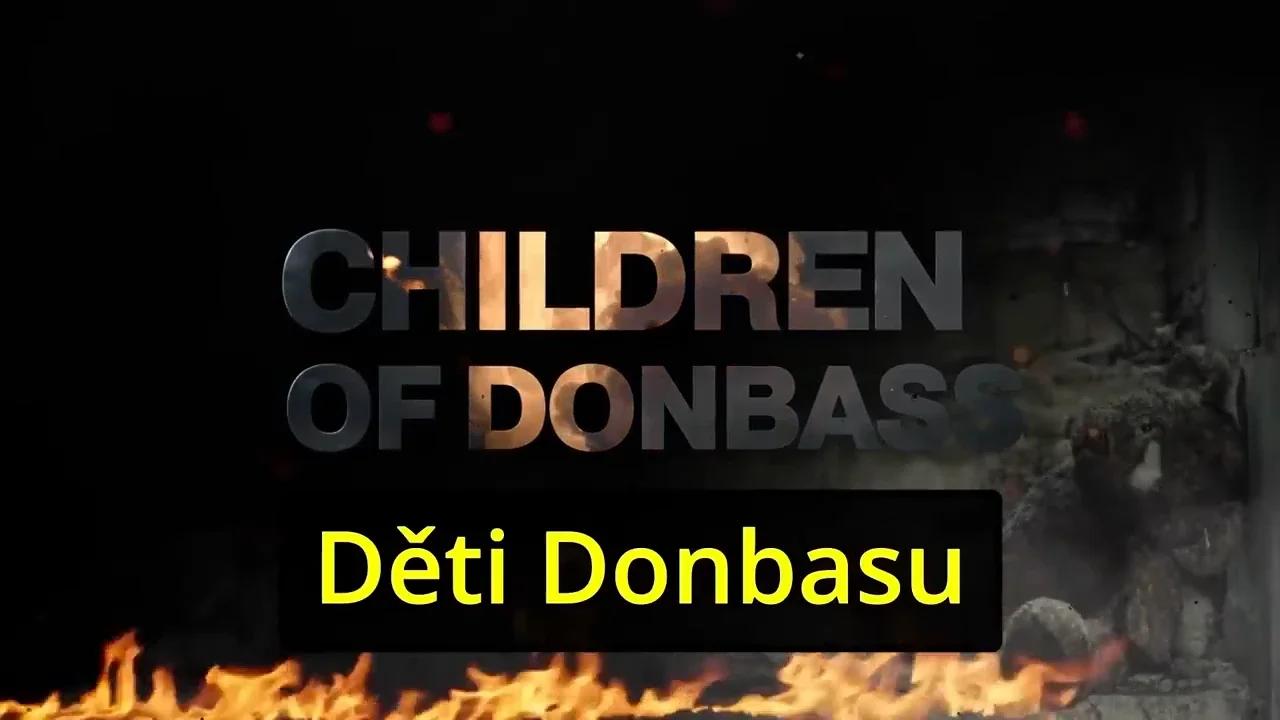 Deti Donbasu- zakazany dokumentarni film
