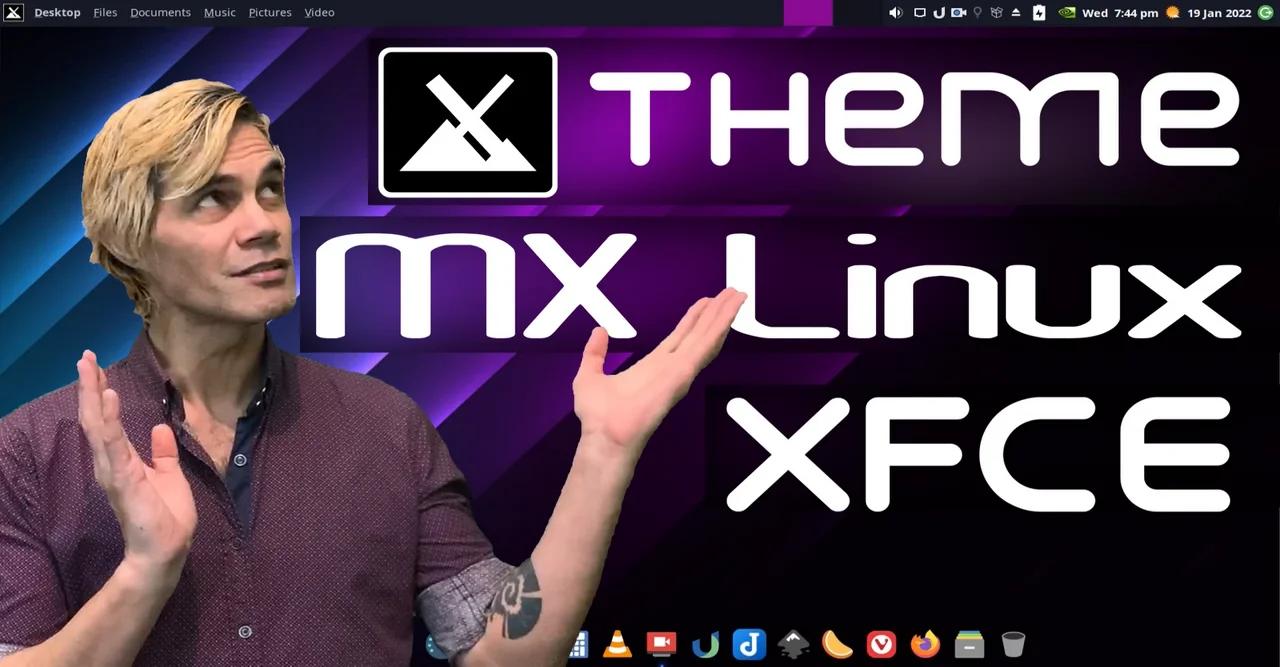 MX Linux 21 XFCE: Theming Guide [Step by step]