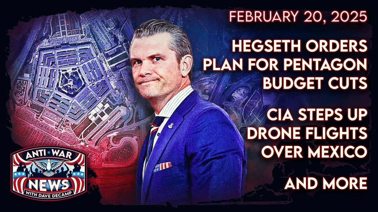 Hegseth Orders Plan for Pentagon Budget Cuts, CIA Steps Up Drone ...