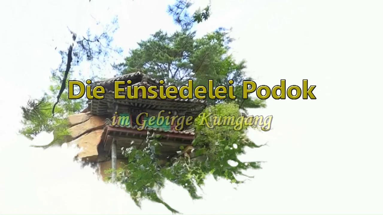 Nordkorea/DVRK: Die Einsiedelei Podok im Gebirge Kumgang
