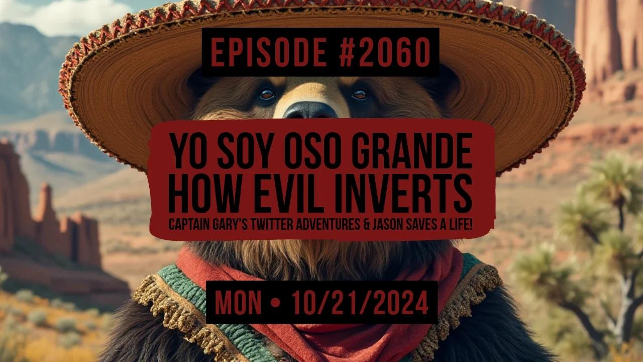 Owen Benjamin | #2060 Yo Soy Oso Grande, How Evil Inverts, Captain Gary ...