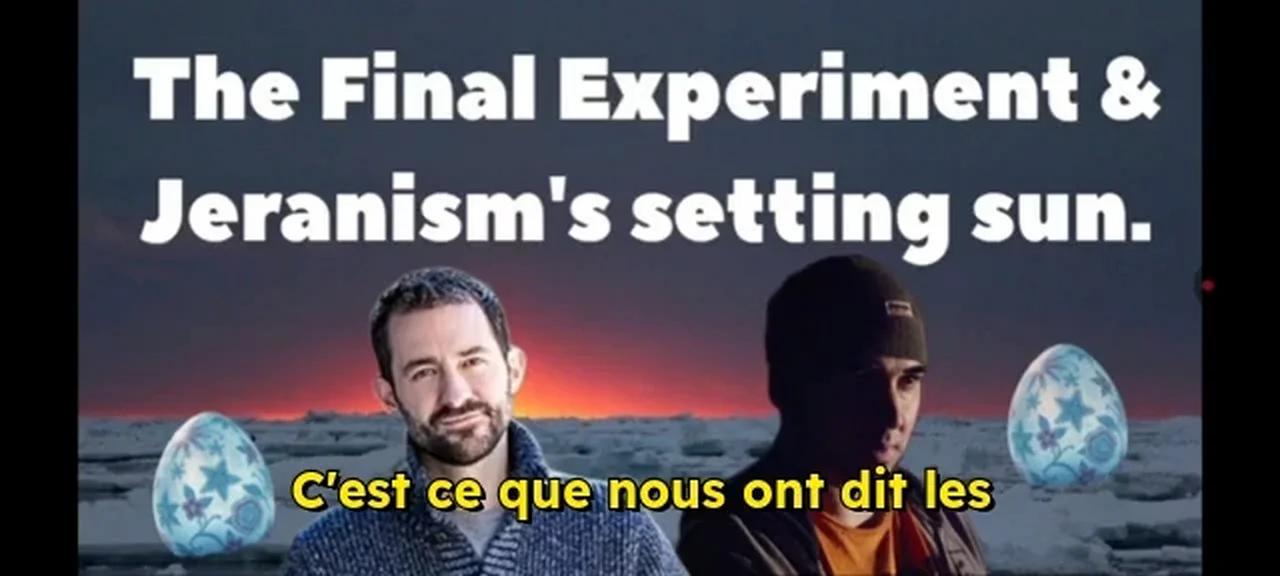 L'expérience finale et le soleil couchant de Jeranism.
