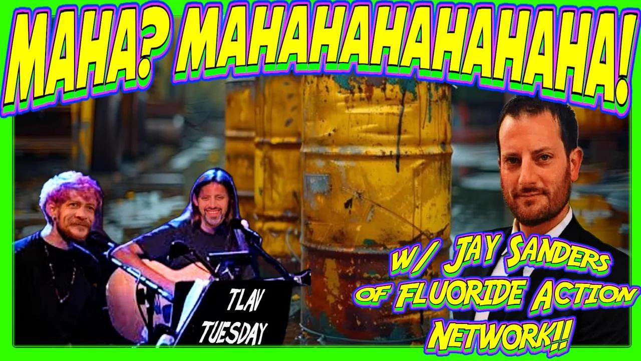 07/29/3035 TLAV Tuesday | Jay Sanders Returns | Trump Loves Fluloride