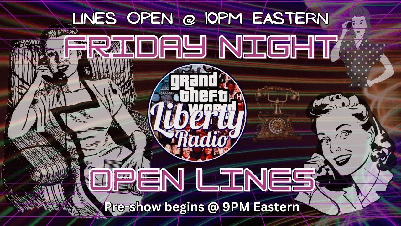 Friday Night Open Lines Aug 23 2024