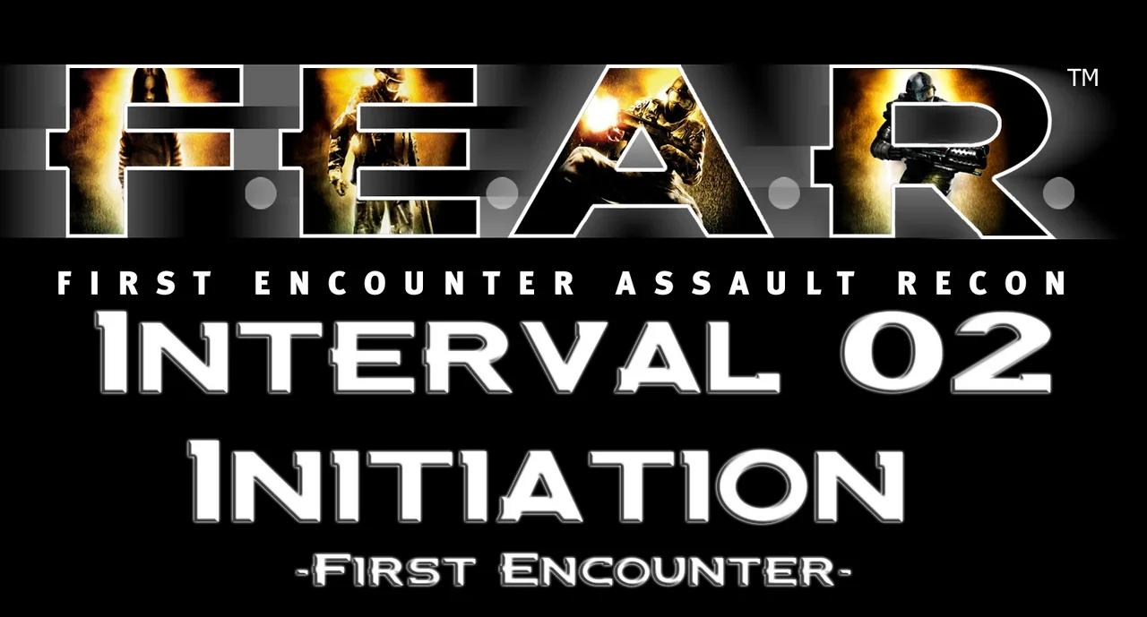 F.E.A.R. Episode 2 Interval 02 Initiation - First Encounter