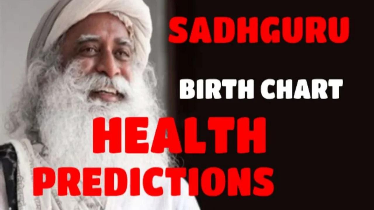 Astrology SADHGURU Birth CHART Analysis: BRAIN Surgery! Health Issues ...