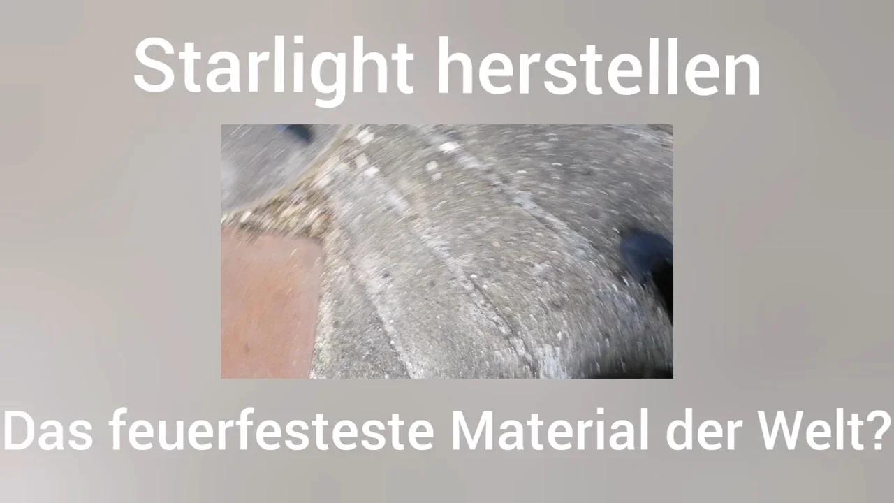 Starlight (Starlite) herstellen - Das feuerfesteste Material der Welt？