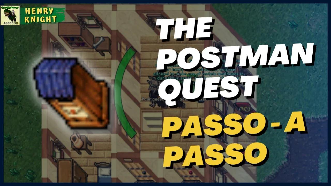 TIBIA: COMO FAZER A THE POSTMAN QUEST (PASSO A PASSO)