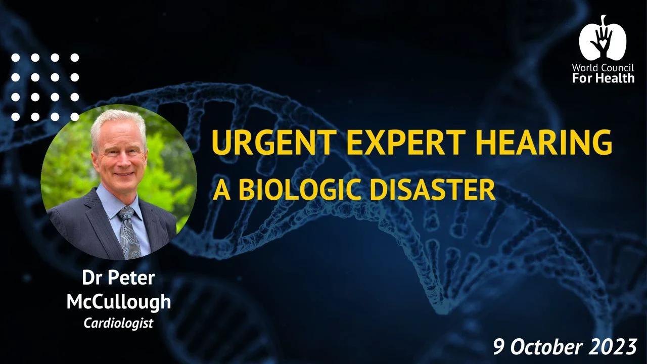 Dr Peter McCullough: A Biologic Disaster — Fulfilling the Multi-Hit ...