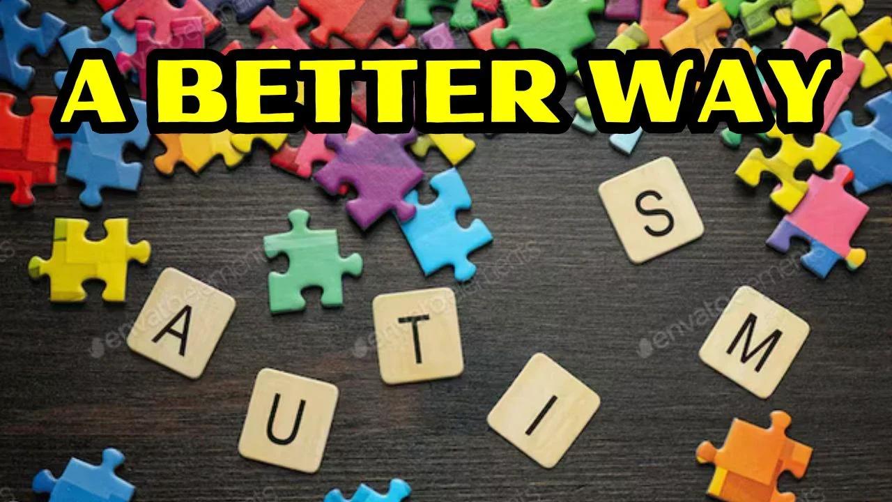 Autism - A Better Way - Kerri Rivera