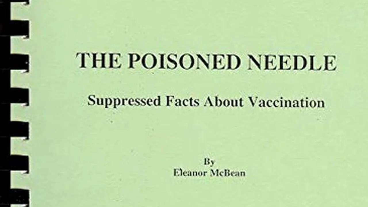 The Poisoned Needle - Suppressed Facts About Vaccination by Eleanor McBean