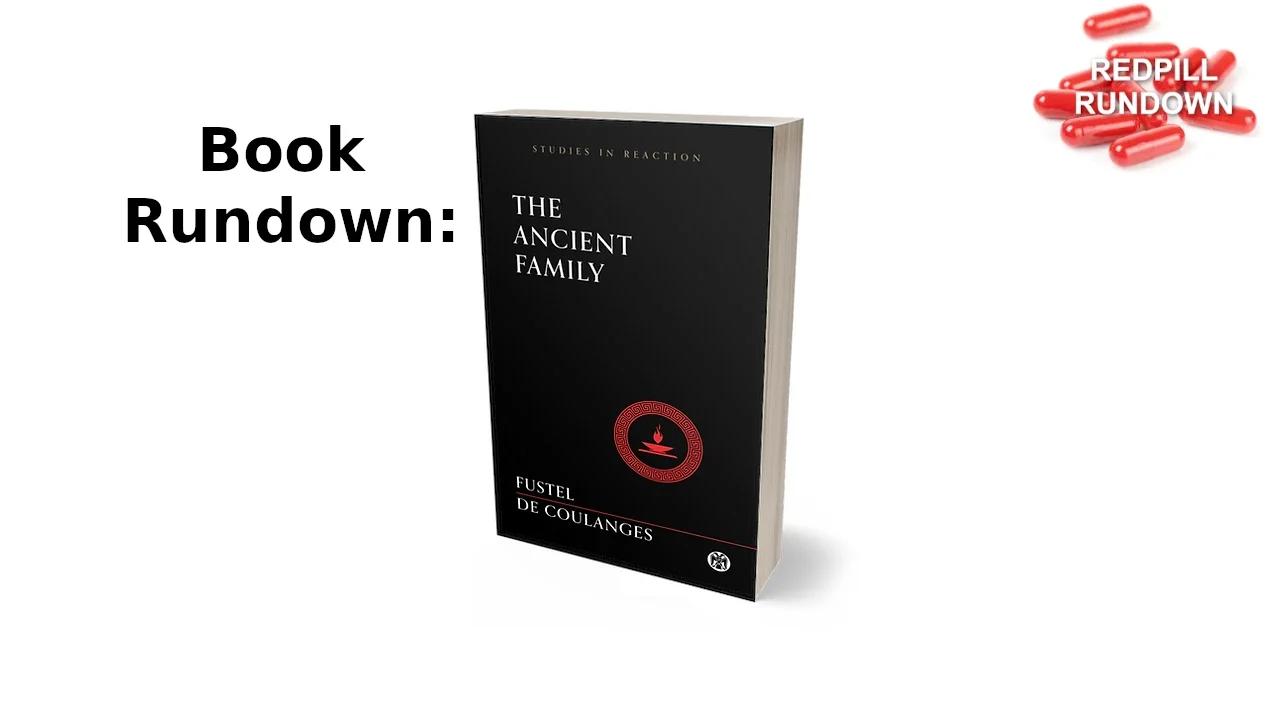 Book Rundown: The Ancient Family by Fustel de Coulanges