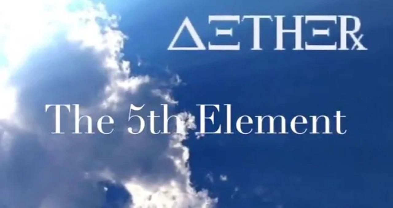 Aether The 5th Element