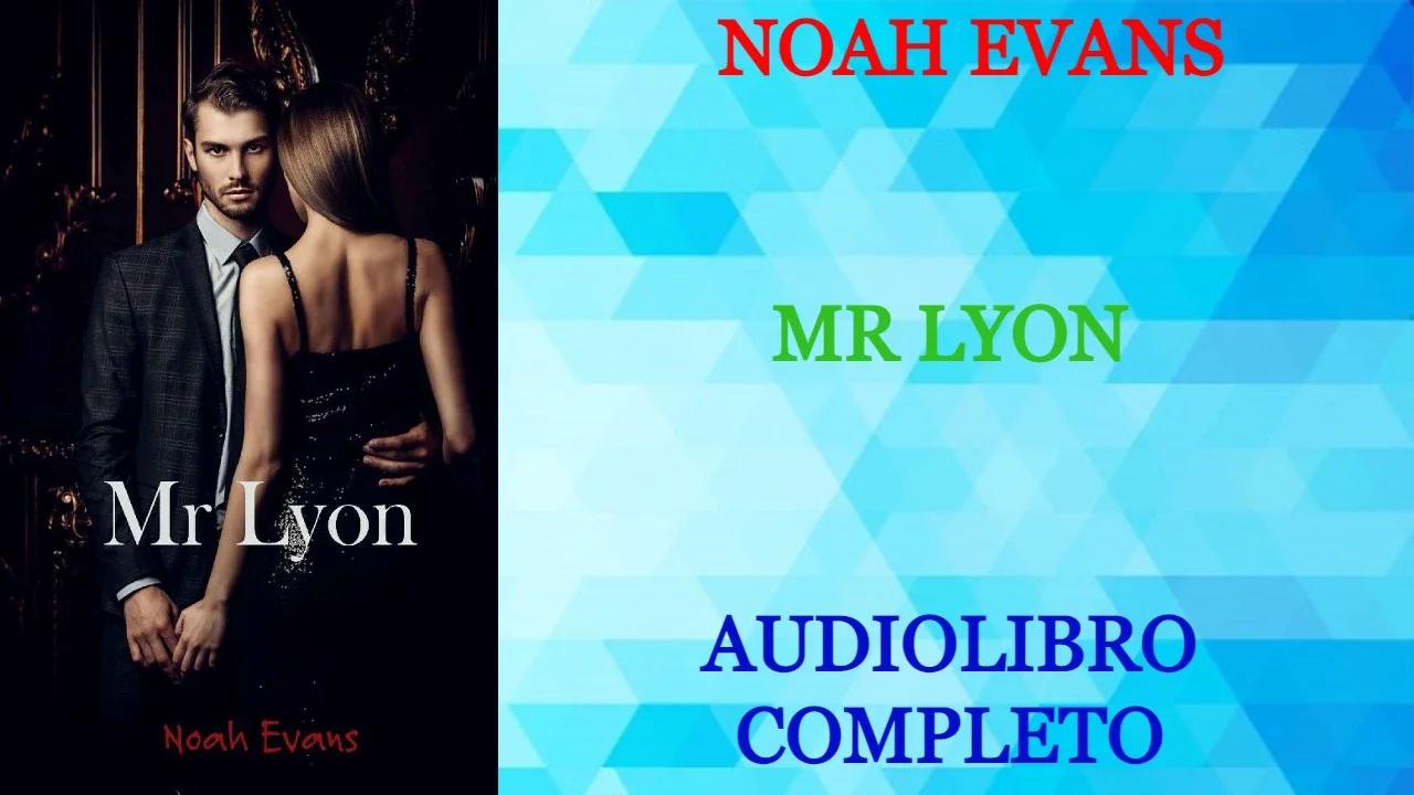 MR LYON - NOAH EVANS - AUDIOLIBRO COMPLETO