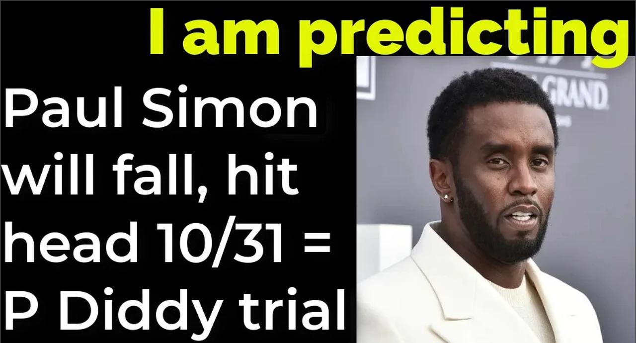 I am predicting: Paul Simon will fall, hit head 10/31 = P Diddy trial