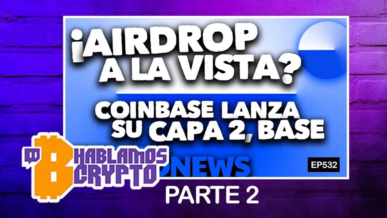 ¡NUEVO AIRDROP COINBASE A LA VISTA? TODO SOBRE BASE LA NUEVA L2 DE ...