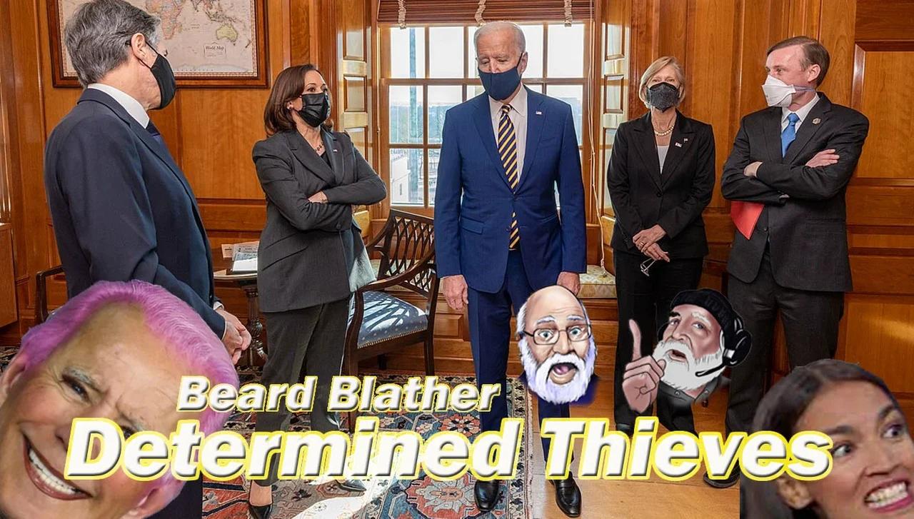 Beard Blather 214: Determined Thieves