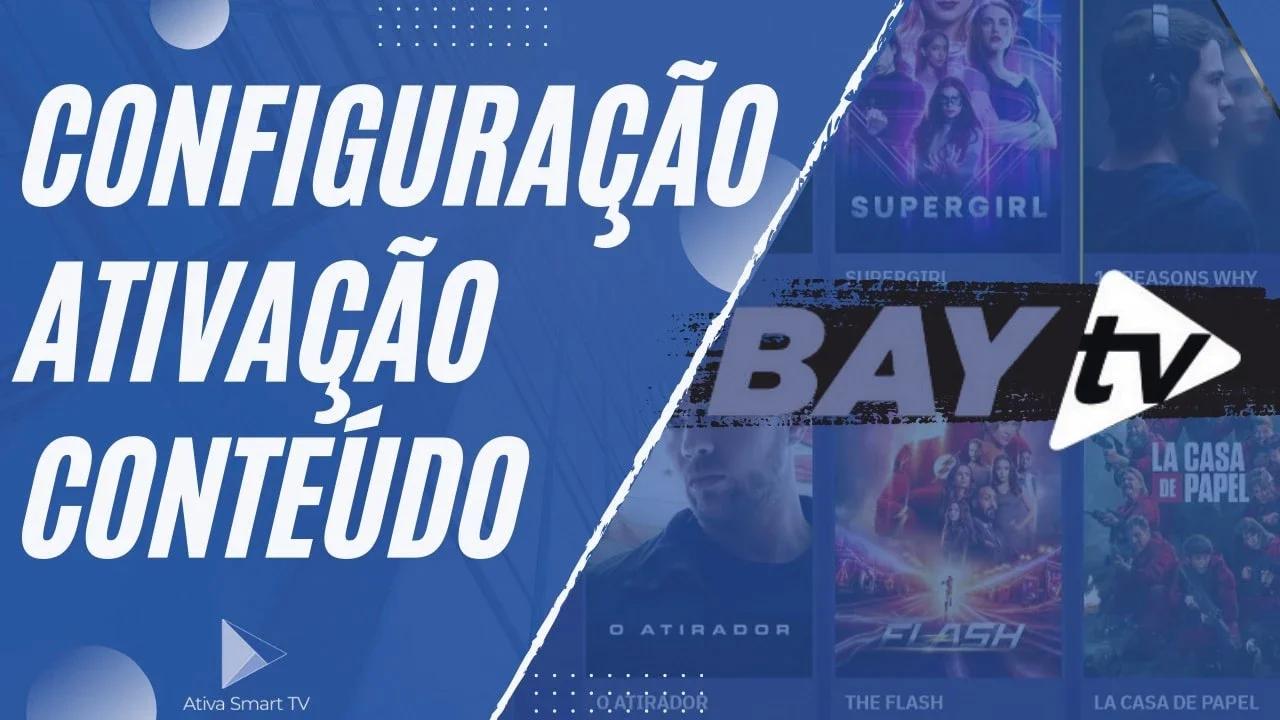 BAY TV para Smart TV Samsung e LG