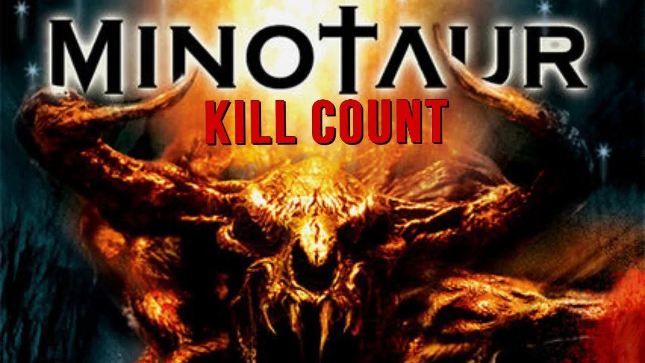 Minotaur (2006) - Kill Count S09 - Death Central
