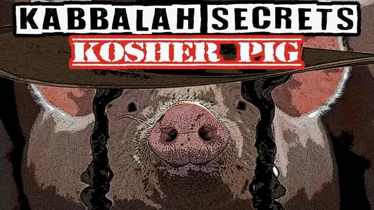 Kabbalah Secrets Christians Must Know and The Kosher Pig Gods of Jewish ...