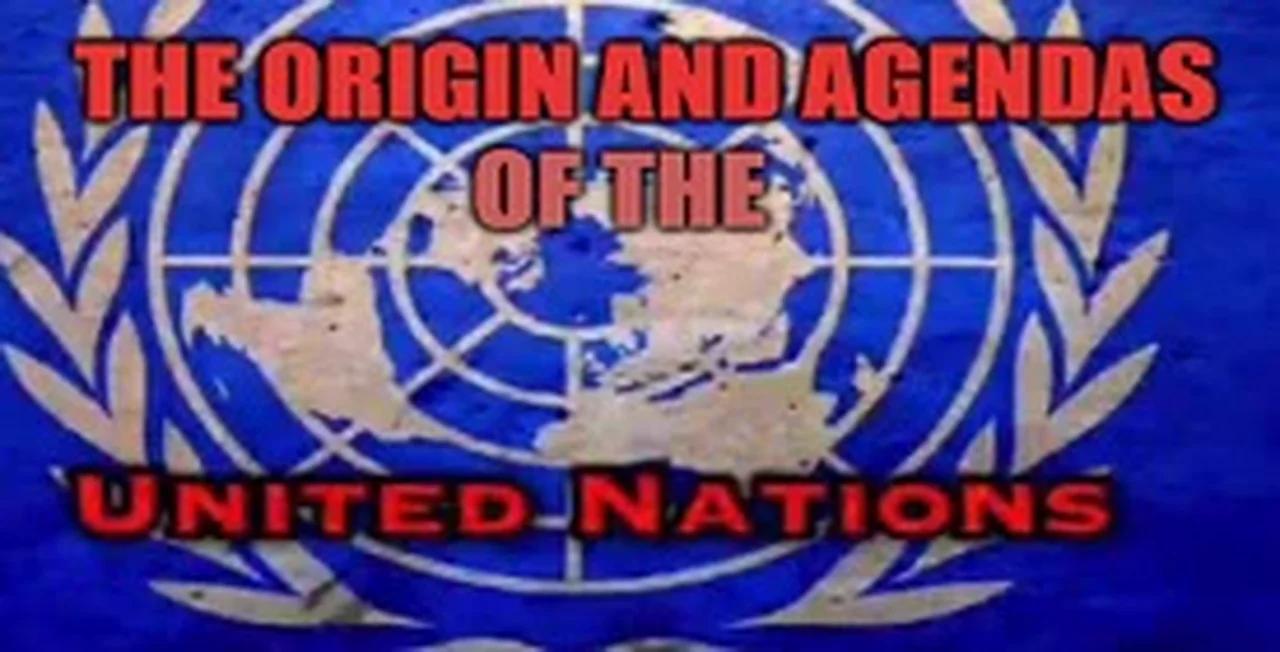 The Origin and Agendas of the United Nations