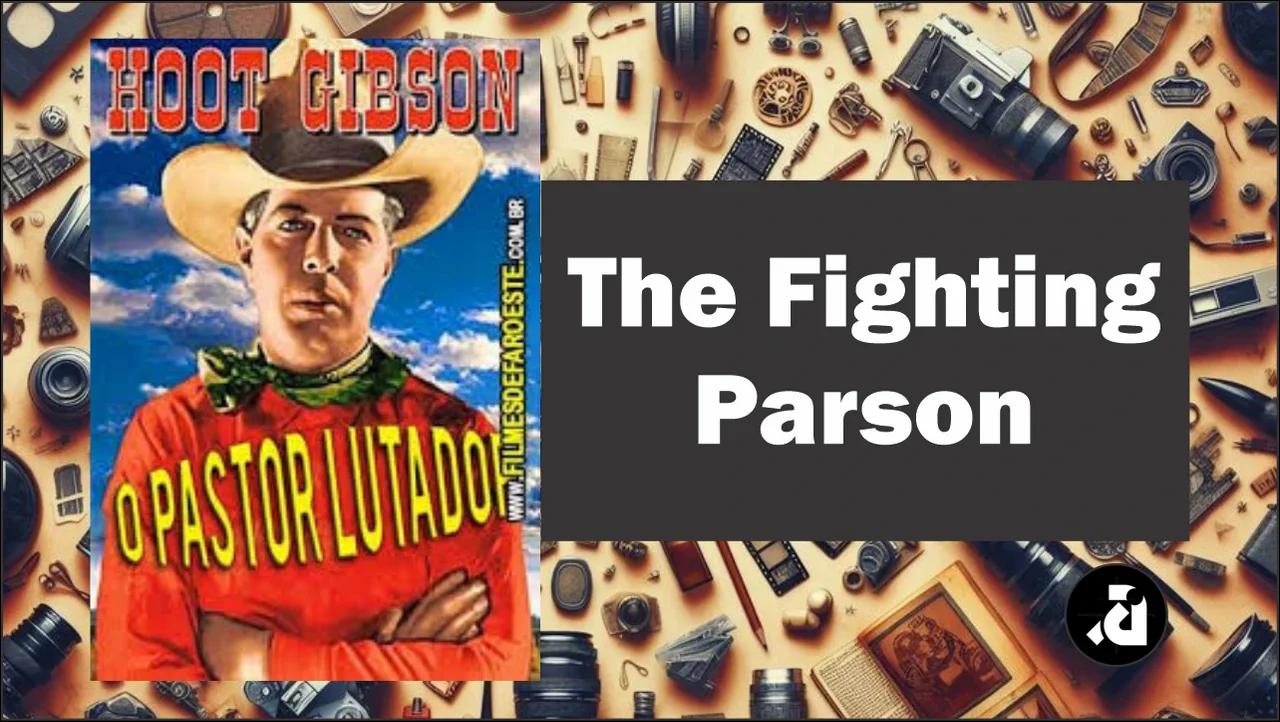 The Fighting Parson 1933 / O Pastor Lutador - Legendas