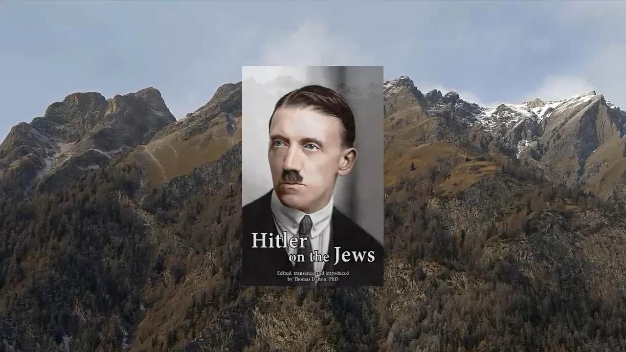 Hitler on the Jews - Edited and Translated by Thomas Dalton (2019)