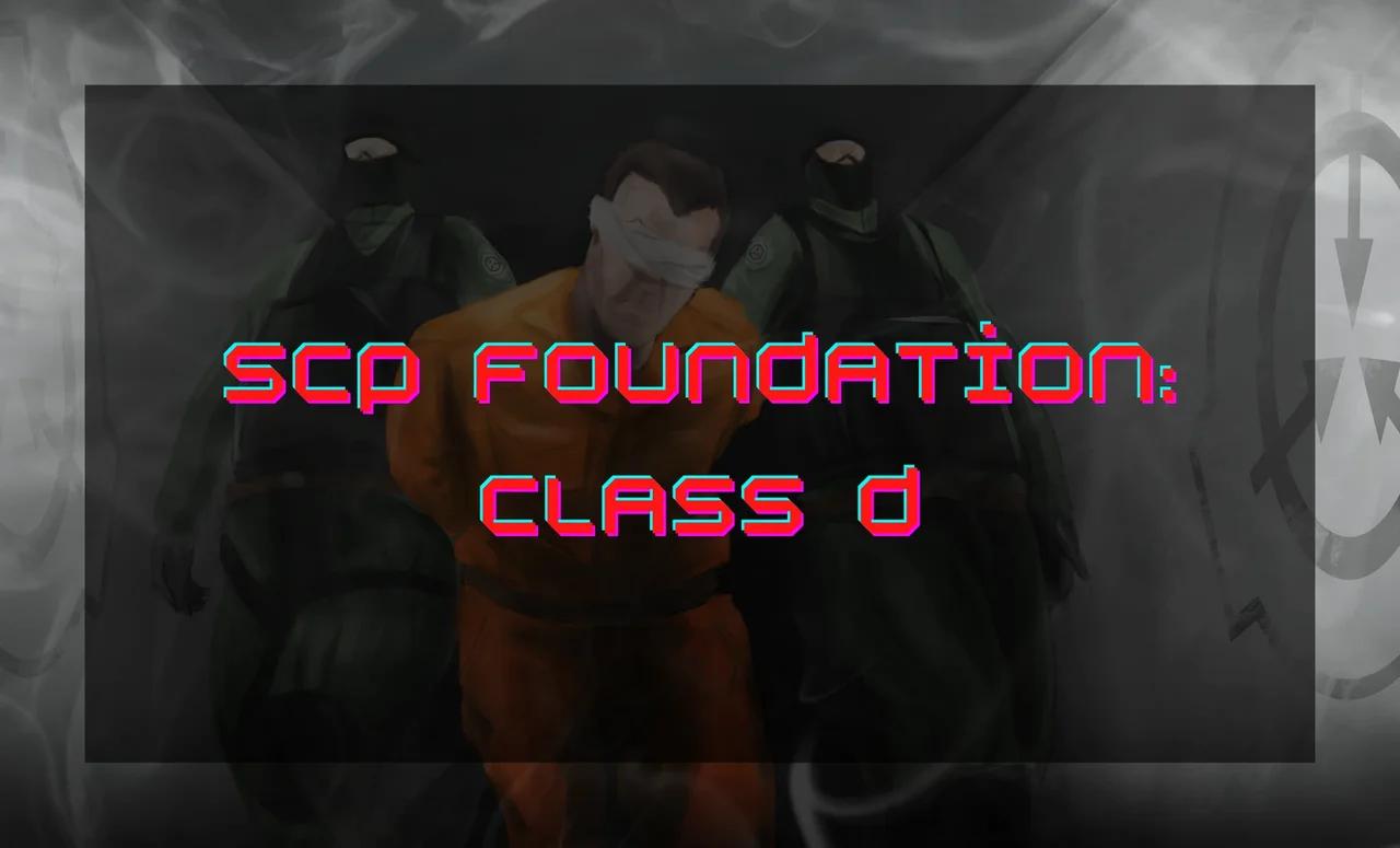 SCP Foundation - Class D