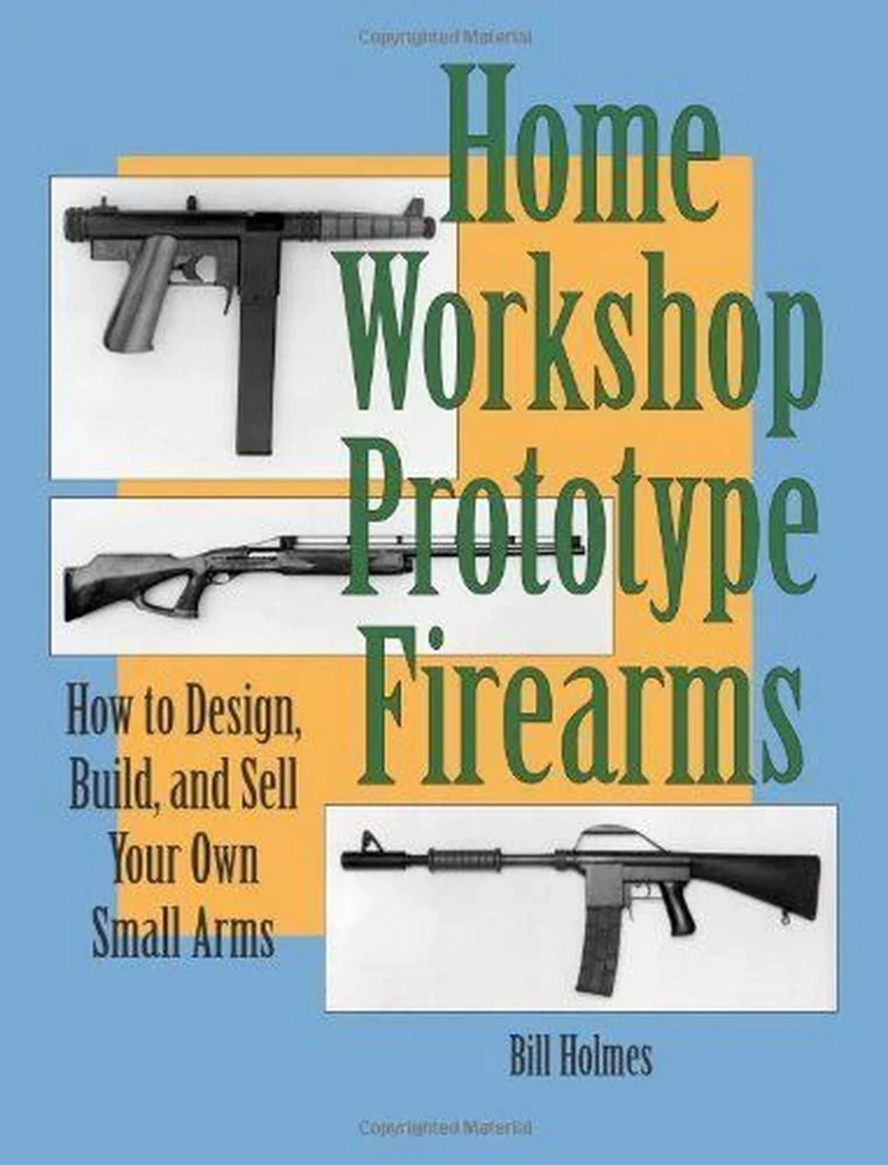Home Workshop Prototype Firearms