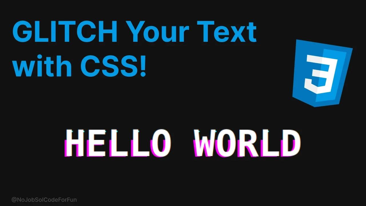 How to Create a Glitch Text Effect with HTML and CSS