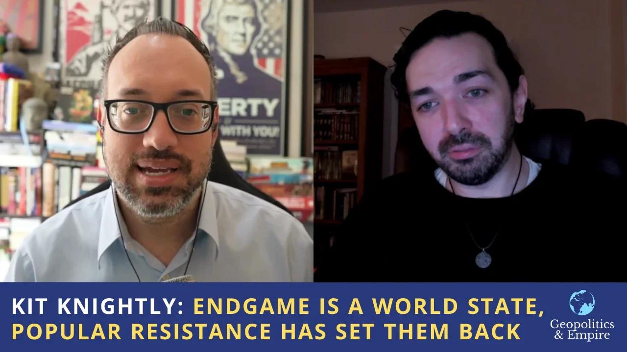 Kit Knightly: The Endgame is a World State, Popular Resistance Has Set ...