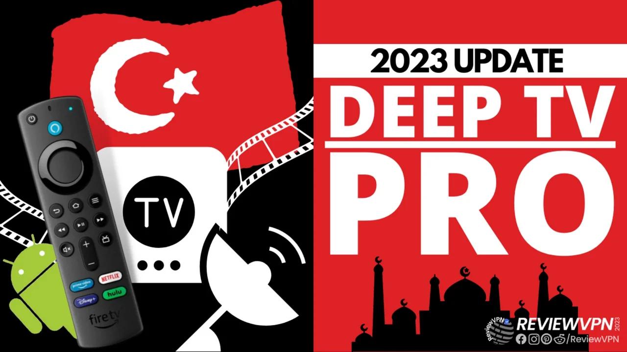 Deep TV Pro - Best Turkish App for Live TV, Movies & TV Shows! (Install on Firestick) - 2023 Update