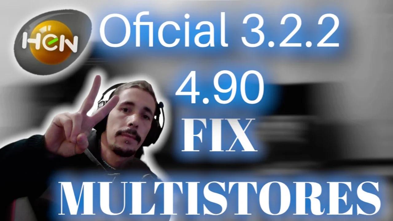 FIX MULTISTORES PARA HEN OFICIAL 3.2.2 4.90