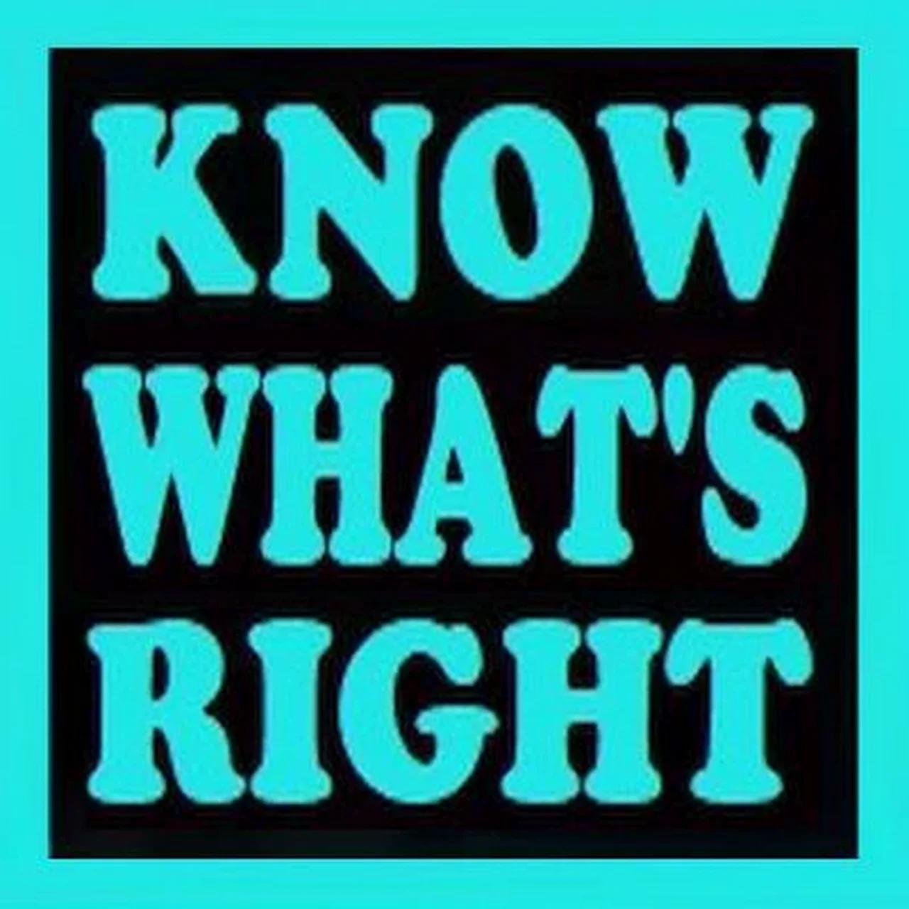 Know What's Right