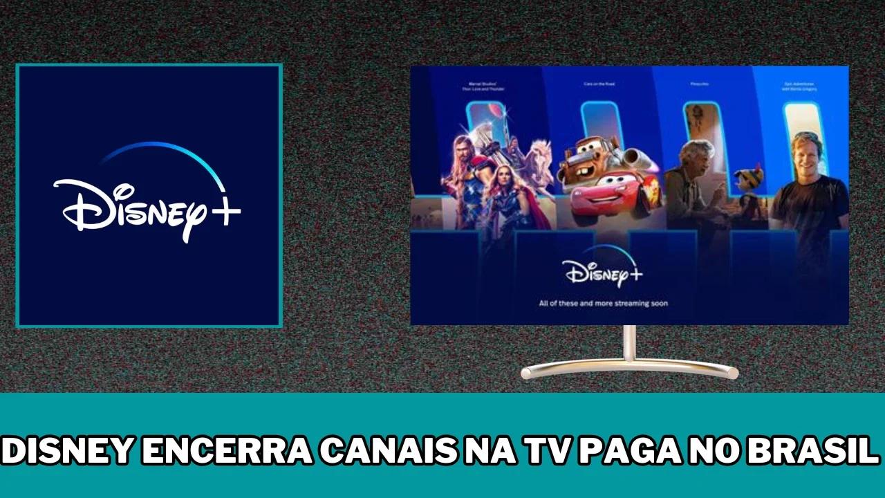 Disney encerra canais na TV paga no Brasil