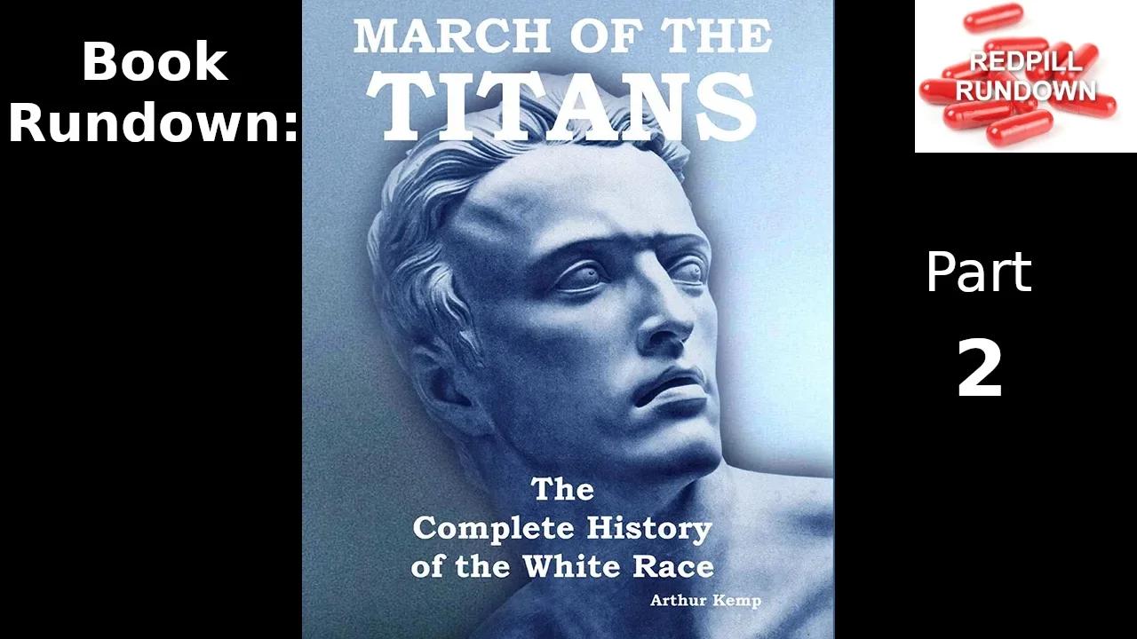 Book Rundown: March of the Titans (Part 2) by Arthur Kemp