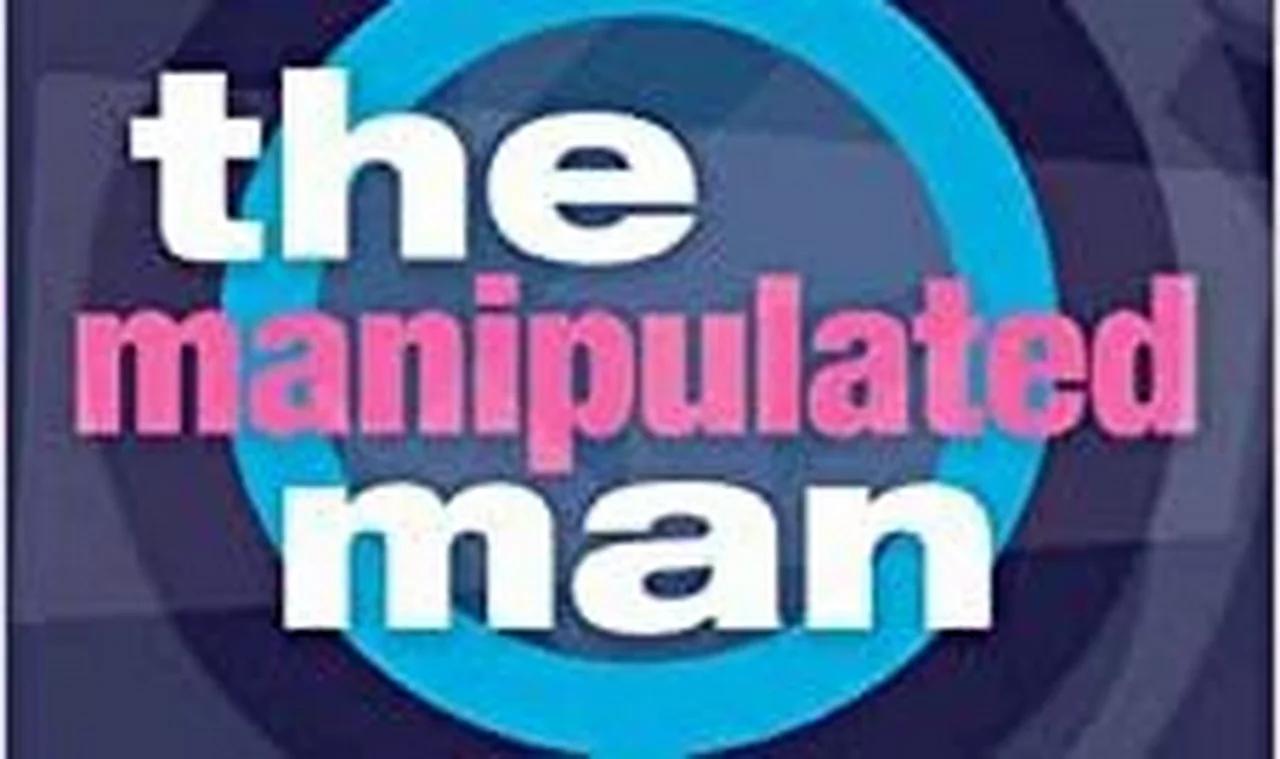 The Manipulated Man