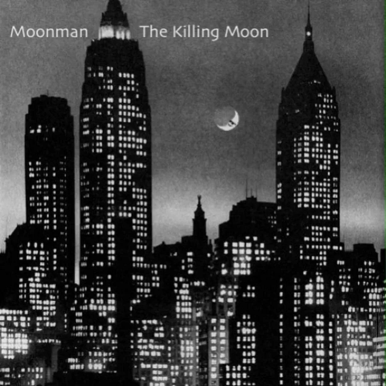 Moonman - The Killing Moon