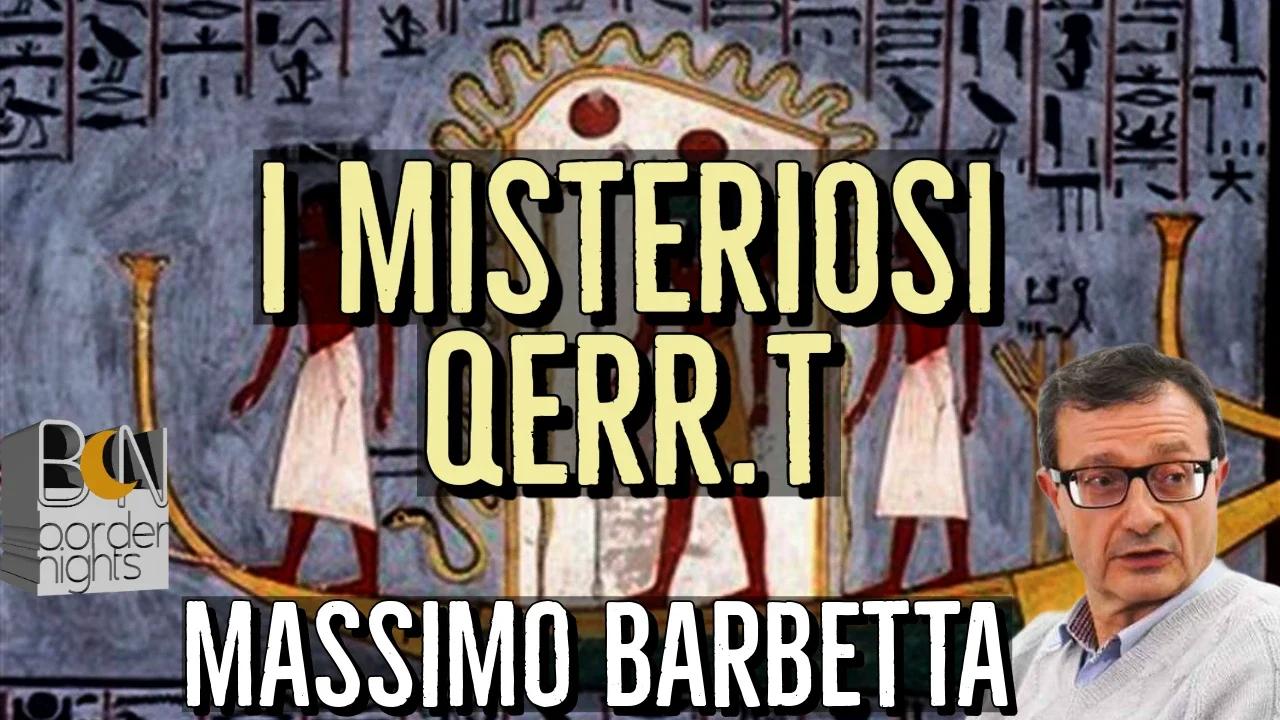 I MISTERIOSI QERR.T - MASSIMO BARBETTA con LEONARDO PAOLO LOVARI