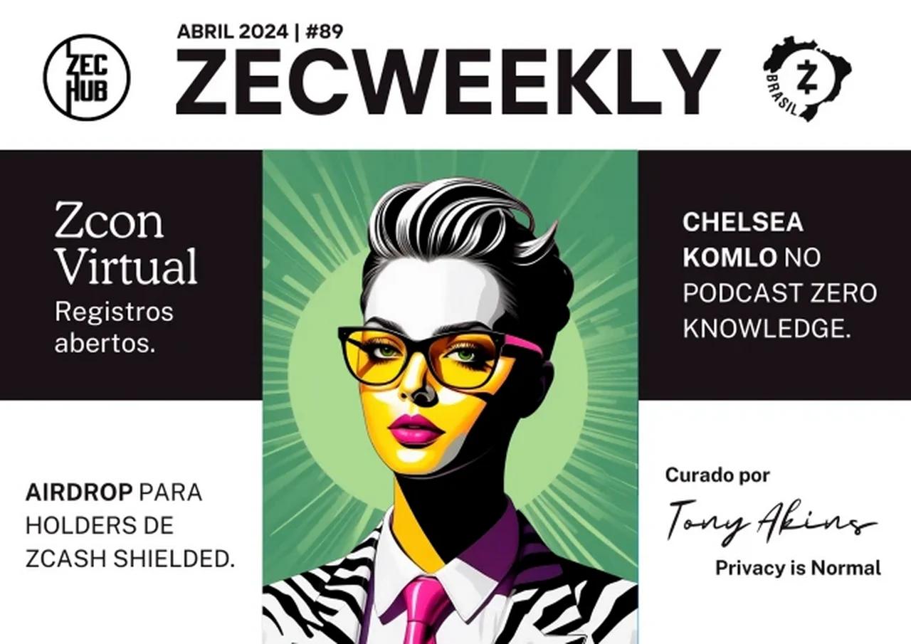 ZecWeekly #89 - Inscrições abertas para ZconV, Chelsea Komlo no Podcast ...