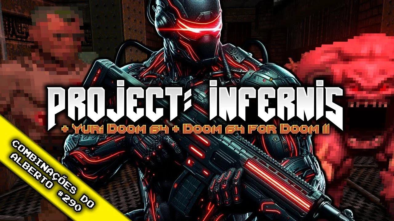 Project: Infernis + Yuri Doom 64 Monsters + Doom 64 for Doom II ...