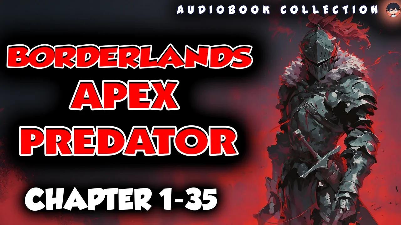 Borderlands Apex Predator Chapter 1-35