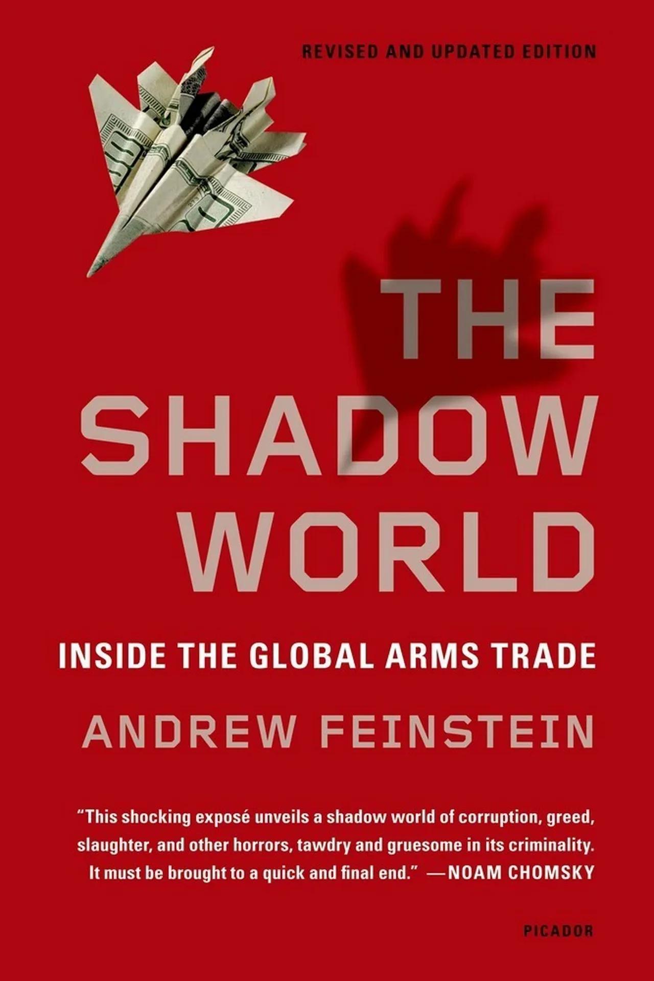 The Shadow World - Inside the Global Arms Trade