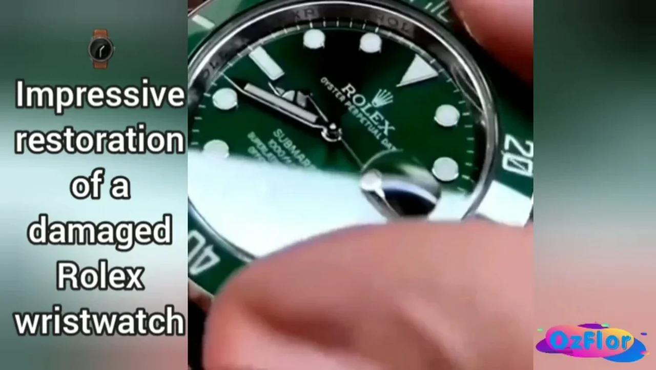 Impressive restoration of a damaged Rolex wristwat