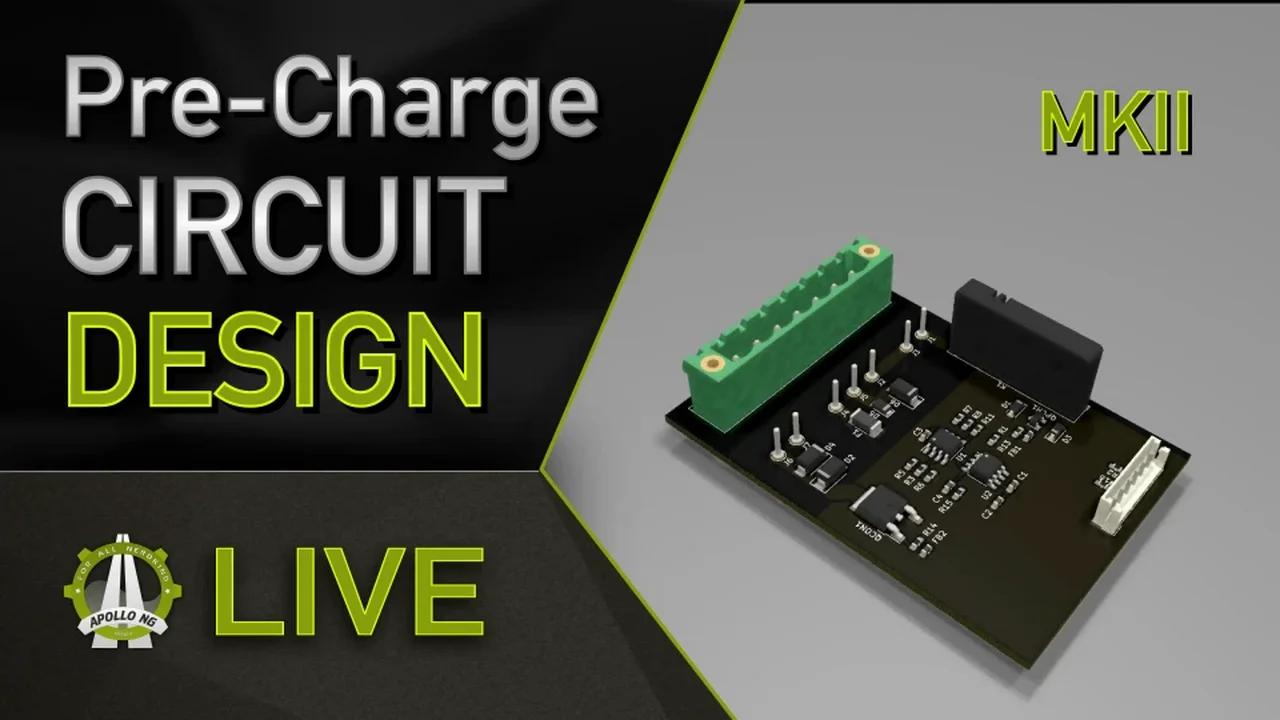 Pre-Charge Circuit MK2 - Designing the Prototype