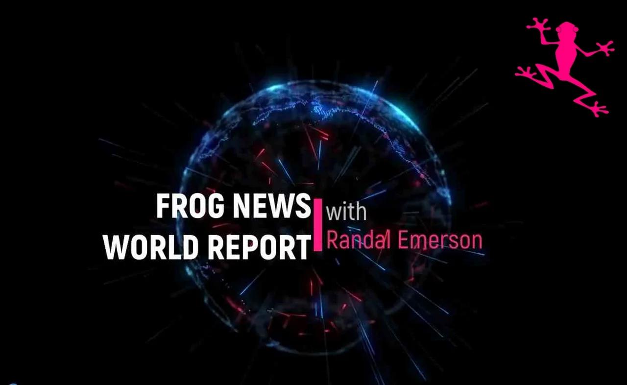 FROG NEWS WORLD REPORT