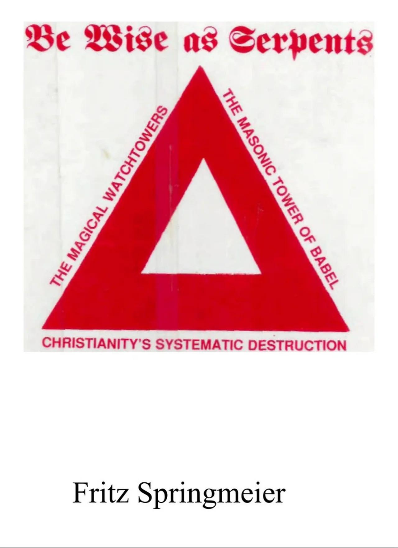 Be Wise As Serpents - by Fritz Springmeier