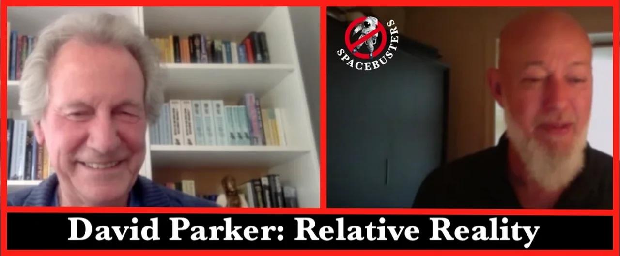 David Parker & Steve Falconer: Relative Reality, Consciousness, Energy ...
