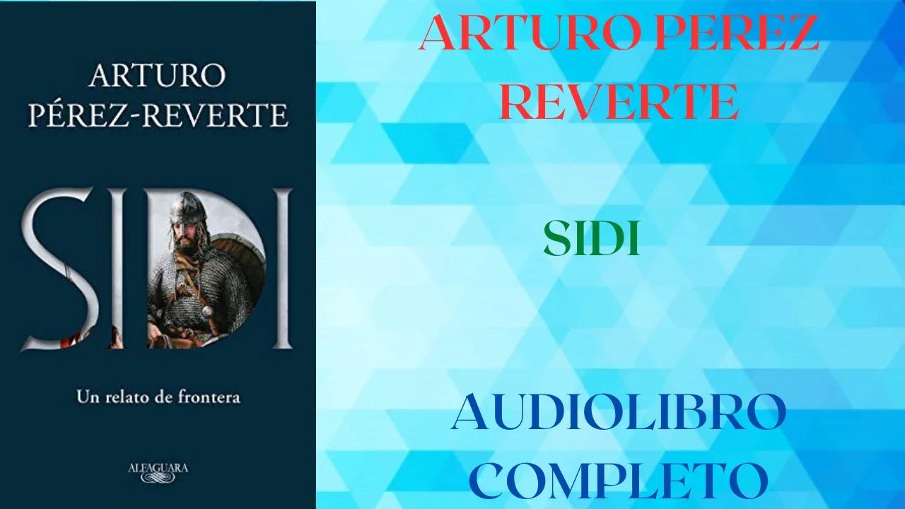 SIDI - ARTURO PEREZ REVERTE - AUDIOLIBRO