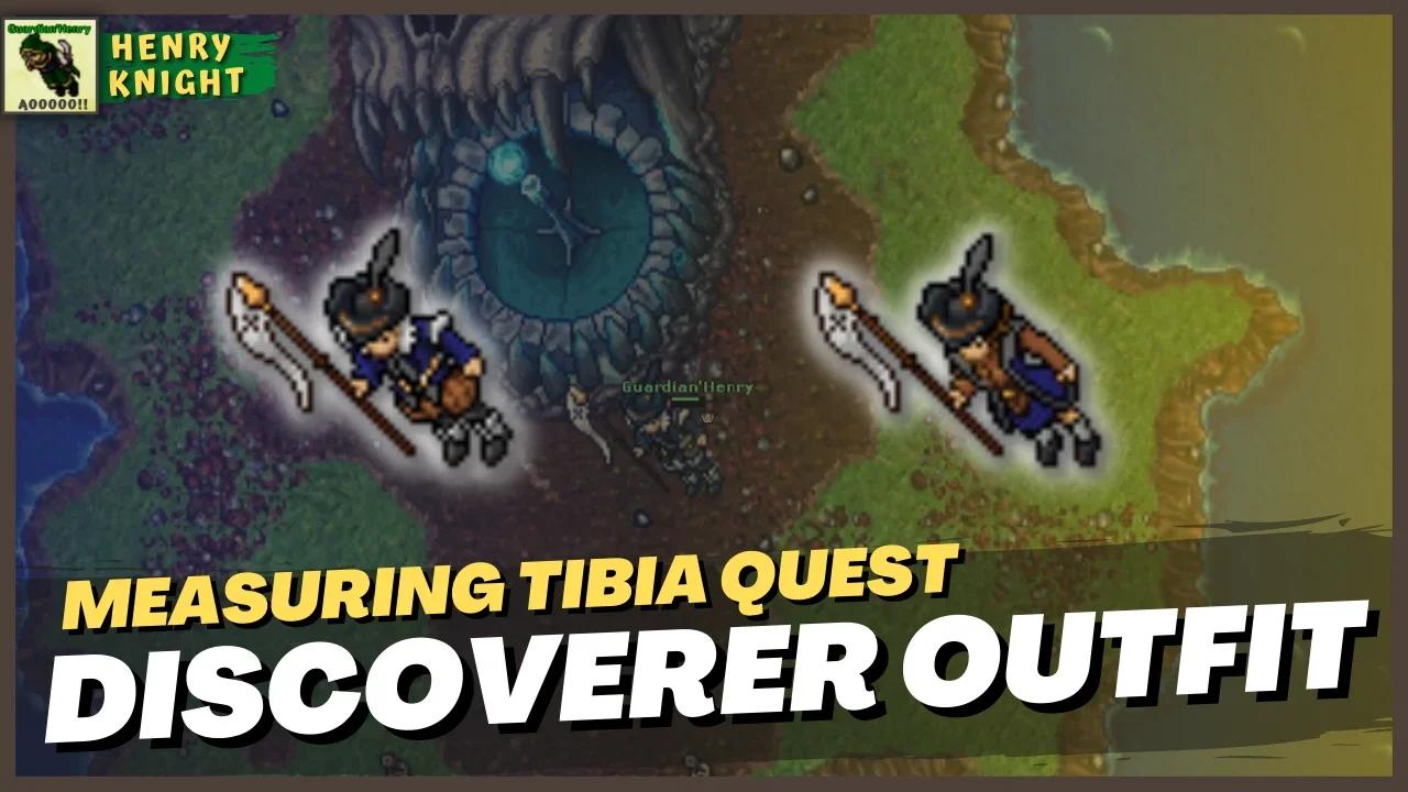 TIBIA: COMO FAZER A DISCOVERER OUTFIT COMPLETA (MEASURING TIBIA QUEST)